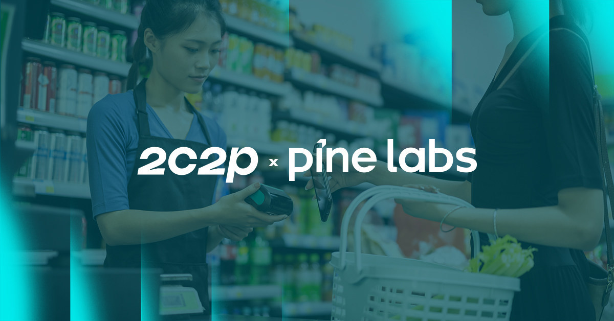 2C2P and Pine Labs to expand BNPL acceptance in Southeast Asia - TNGlobal